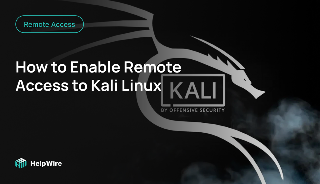 Remote access to Kali Linux - RDP Kali Guide