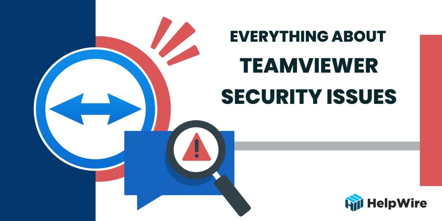 TeamViewer Security Risks - 10 Steps To Reduce It