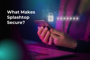 Is Splashtop Safe? Uncovering the Security Measures and Risks